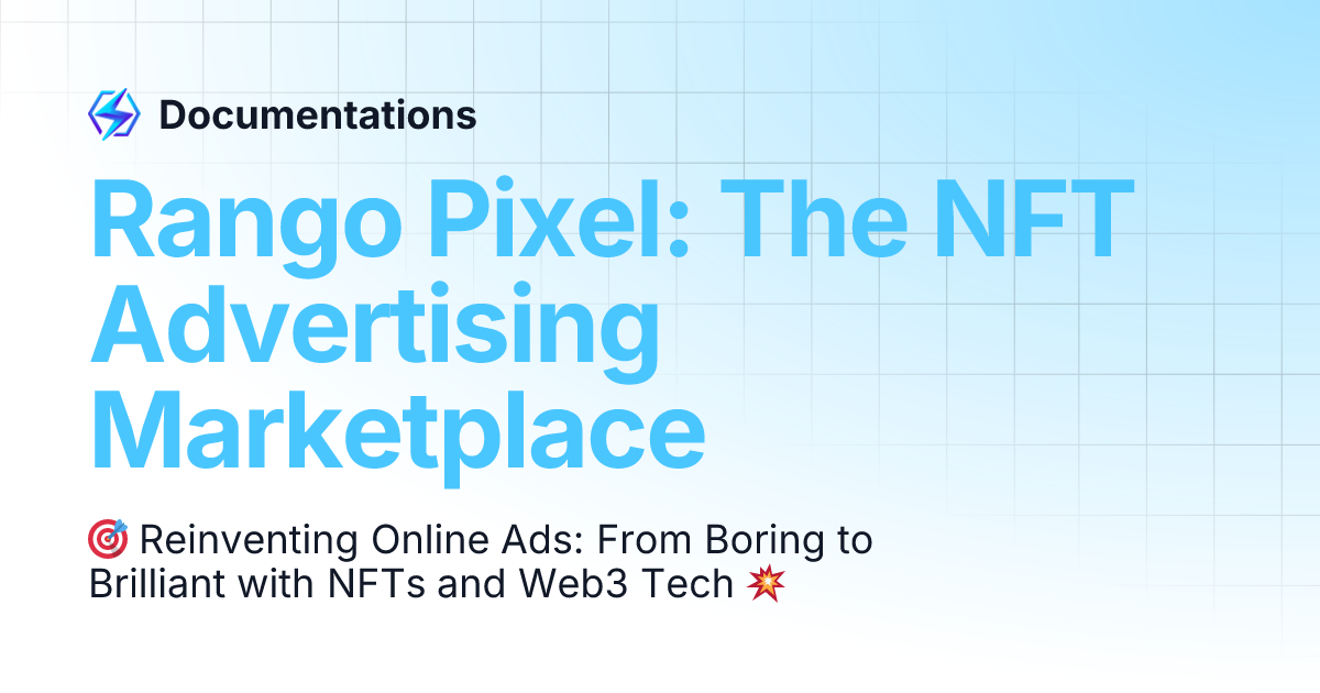 Rango Pixel: The NFT Advertising Marketplace | Documentations
